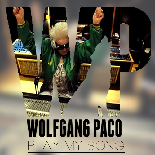 Stream Wolfgang Paco - Play My Song [Full Version] by Wolfgang Paco ...