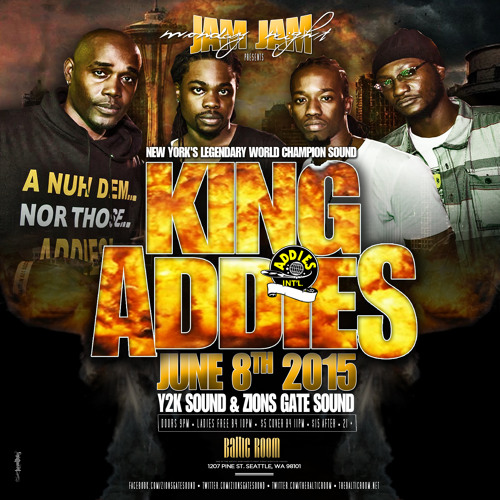 Stream KING ADDIES LIVE @ MONDAY NIGHT JAM JAM w/ ZIONS GATE & BLESSED ...