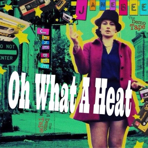 Stream 07. Oh What A Heat - Jane Bee - The DemoTape by Jane Bee ...
