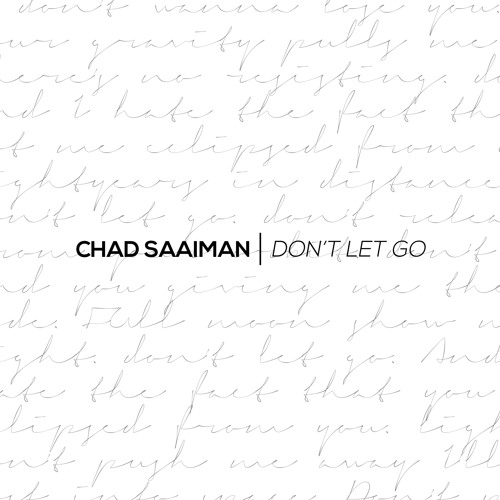Stream Chad Saaiman - Dont Let Go by Stereotype | Listen online for ... Stream Chad Saaiman - Dont Let Go by Stereotype | Listen online for ...