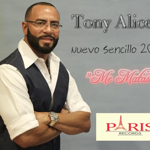 Stream "Me Matas" Tony Alicea by DJ WALTER B NICE | Listen online for ...