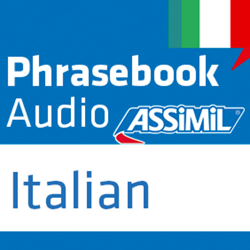 Stream Assimil | Listen to Italian Phrasebook Assimil - Free mp3 ...