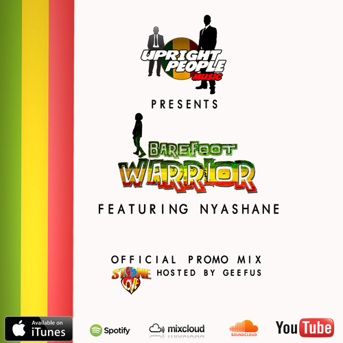 Stream Barefoot Warrior Ep - Official Promo Mix - Hosted by Geefus [Stone Love] by APS.Columbian ...