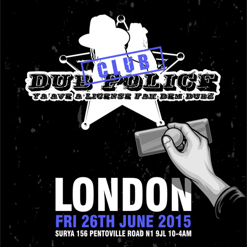 Stream Dub Police | Listen to Club Dub Police 26th June 2015 - NEW ...