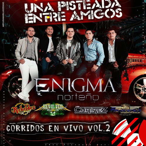 Stream Enigma Norteño Ft. Los Nuevos Rebeldes - El Nuevo Equipo El 6 (En Vvio 2015) by jose ...