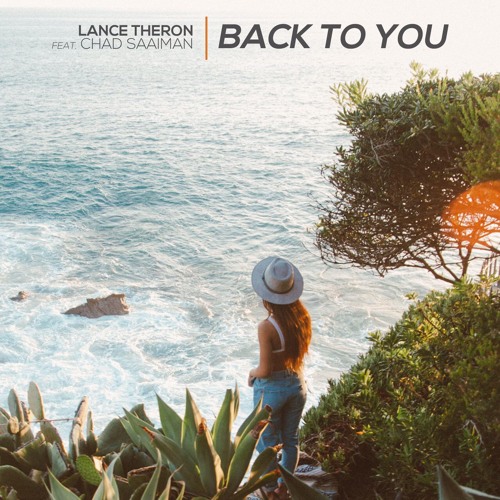 Stream Back To You ft. Chad Saaiman by Lance Theron | Listen online for ... Stream Back To You ft. Chad Saaiman by Lance Theron | Listen online for ...