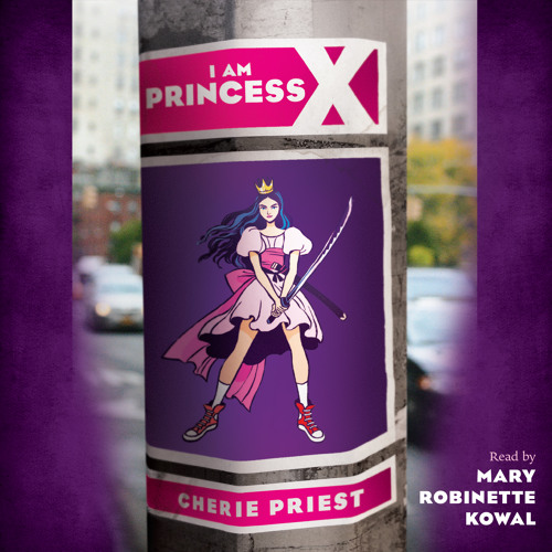 Stream I AM PRINCESS X by Cherie Priest - Audiobook Excerpt by ...