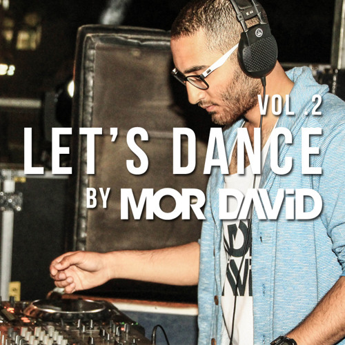 Let's Dance - Vol. 2 - By MOR DAVID by MOR DAVID - Free download on ToneDen