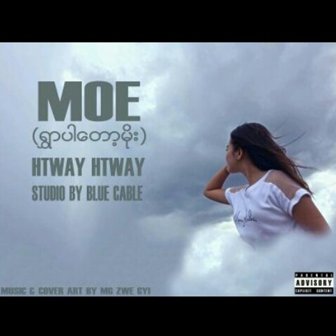 Stream Ywar_Par_Top_Moe_-_Htway_Htway.mp3 by Chit Moe Thu | Listen online for free on SoundCloud