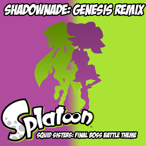 Stream Splatoon - Final Boss Battle [Genesis Remix] by Shadownade ...