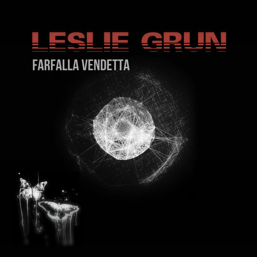 Stream LeslieGrun | Listen to Álbum: Farfalla Vendetta playlist online ...