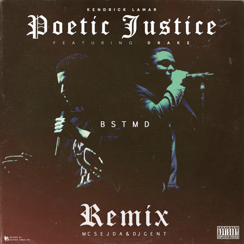 Stream Kendrick Lamar Feat. Drake - Poetic Justice (BSTMD Bootleg Remix ...