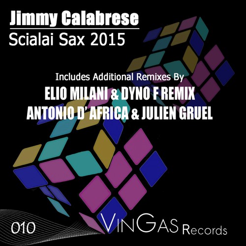 Stream Jimmy Calabrese - Scialai Sax 2015 (2015 Re-Edit) by VinGas ...