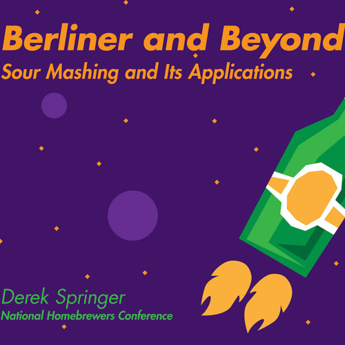 Stream Berliner and Beyond: Sour Mashing and Its Applications by Derek ...