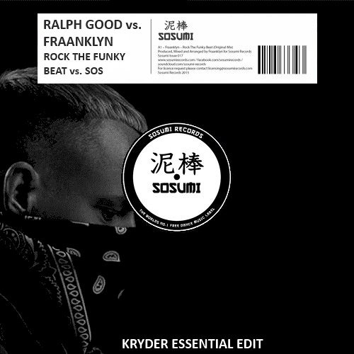 Stream Ralph Good Vs Fraanklyn - Rock The Funky Beat Vs SOS (Kryder ...