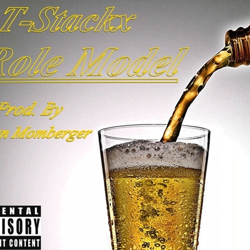 Stream T-Stackx - Role Model Produced By Sean Momberger by T-Stackx ...