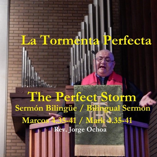 Stream Sermon La Tormenta Perfecta / The Perfect Storm 21 Junio 2015 ...