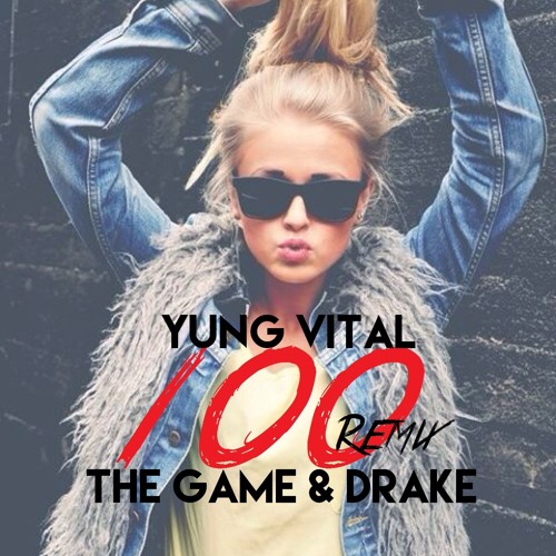Stream 100 Ft The Game & Drake by Yung Vital | Listen online for free ...
