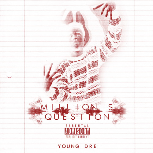 Stream Million $ Question by Young Dre | Listen online for free on ...