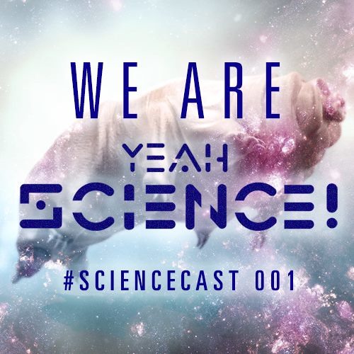 Stream Presenting ... We Are Yeah, Science! by Yeah, Science! | Listen ...
