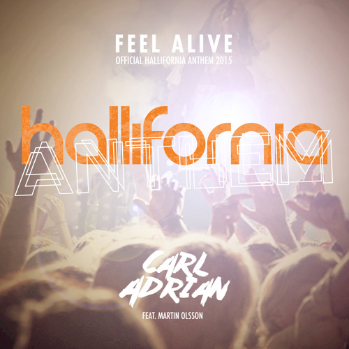 Stream Carl Adrian feat. Martin Olsson - Feel Alive (Official ...