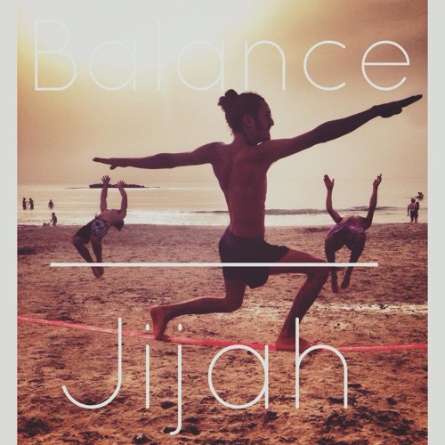 Stream Balance by Jijah | Listen online for free on SoundCloud