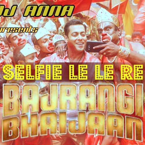 Stream Selfie Le Le Re -DJ ANNA MIX by DJ_DOPE | Listen online for free ...