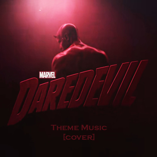 Stream Marvel's Daredevil TV Series Theme Music (cover) by SamOnKeyZ ...