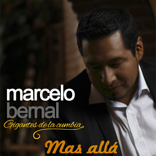 Stream Te hubieras ido antes - Marcelo Bernal Gigantes de la cumbia by ...
