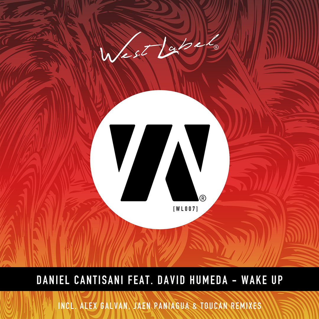 Stream Daniel Cantisani Feat. David Humeda - Wake Up (Toucan Remix) by ...
