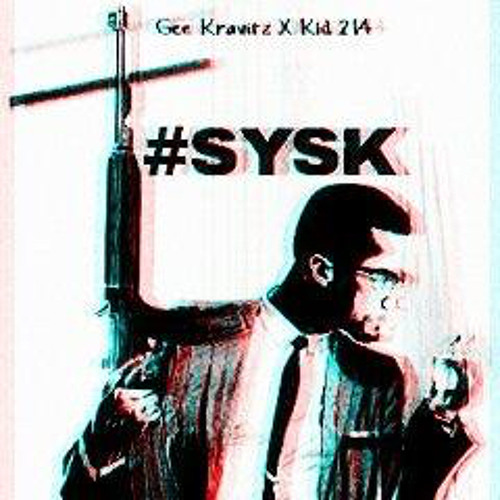 Stream #SYSK Feat. Kid214 (Prod x AndreOnBeat) by Gee Kravitz | Listen ...
