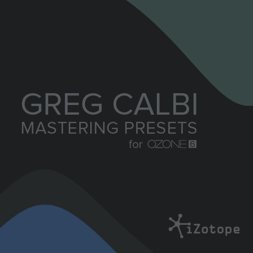 Stream Greg Calbi Mastering Presets for Ozone by iZotope, Inc. | Listen ...