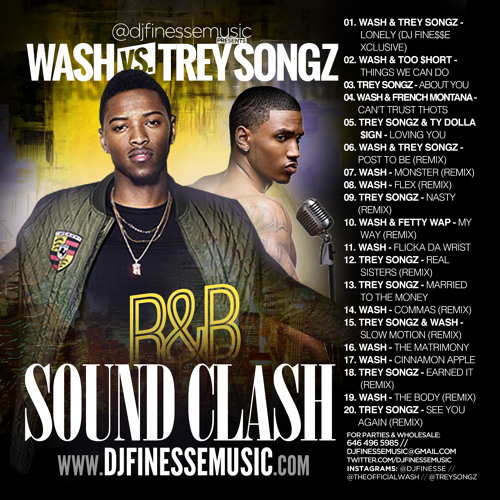 Stream DJ FINE$$E R&B Sound Clash WASH VS. TREY SONGZ by djfinessemusic ...