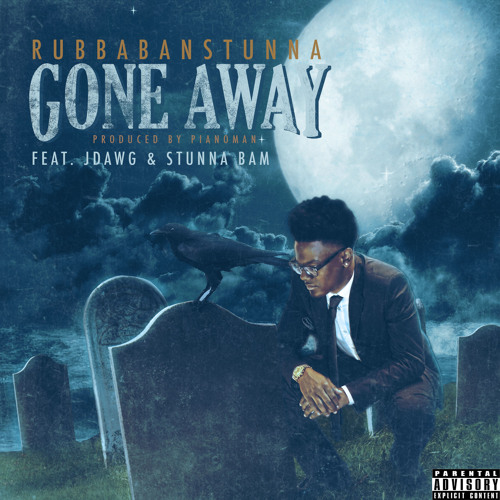 Stream Gone Away - Ft. J Dawg & Stunna Bam [Prod. By Pianoman] by ...