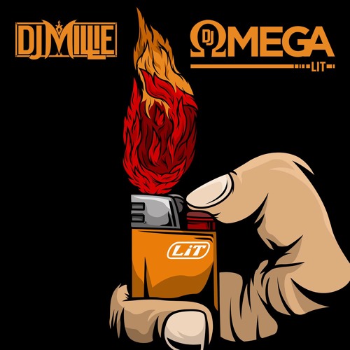 Stream Dj Omega x Dj Millie - Lit by DJ OMEGA | Listen online for free ...