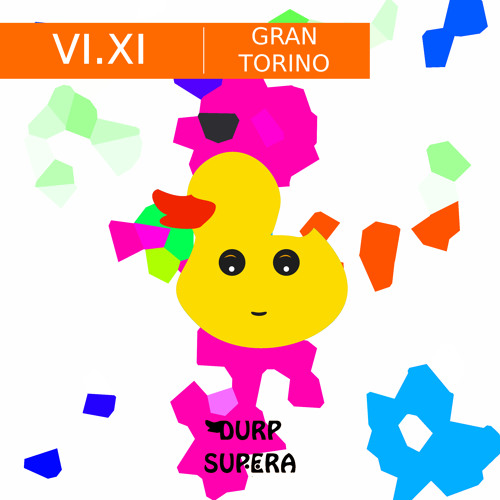 Stream VI•XI - Gran Torino (FREE DOWNLOAD) by Durp Supera Recs | Listen ...