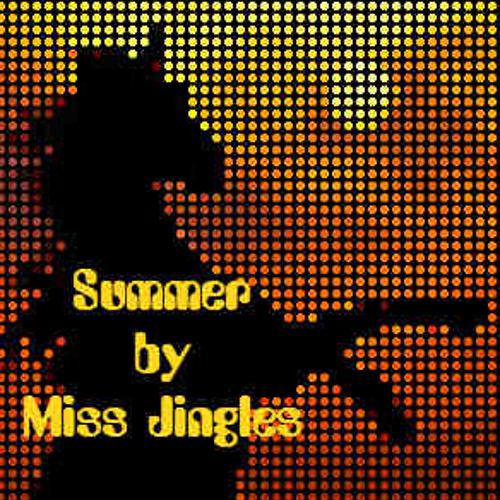 Stream Summer by DJ Miss Jingles | Listen online for free on SoundCloud