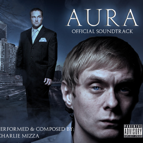 Stream Charles Ryan Mauk | Listen to "AURA" OFFICIAL SOUNDTRACK ...