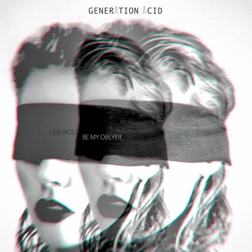 Stream Levi Wolf - Be My Obeyer (Original Mix) OUT NOW by ...