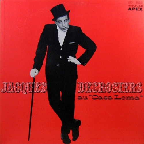 Stream Jacques Desrosiers - Milord (Au Casa Loma, 1960) by Les bons ...