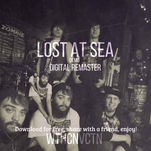 Stream Lost At Sea Demo (Digital Remaster) by WTHCNVCTN | Listen online ...