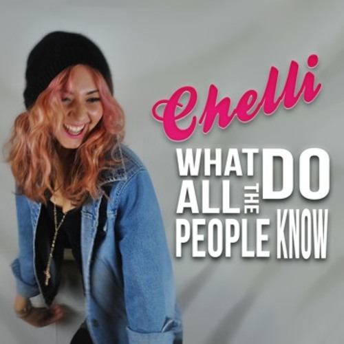 Stream What Do All The People Know by DJ Chelli | Listen online for ...