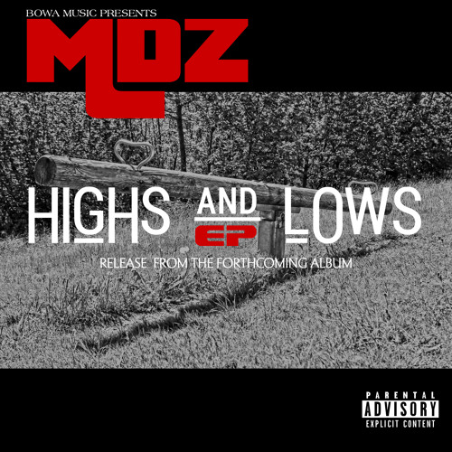Stream YaboyMDZ | Listen to MDZ "Highs & Lows" EP from the forth coming ...