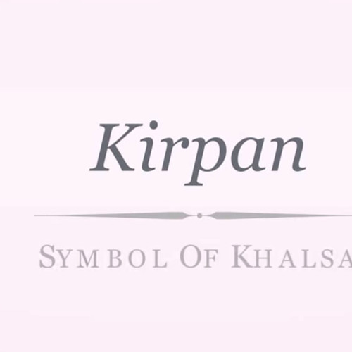 Stream Kirpan (Symbol Of Khalsa) - Gurinder Singh Toor - ft Nick ...