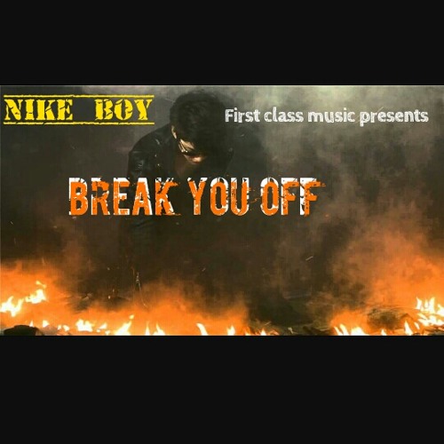 Break You Off Ft Konception Prod By Dre Low By Nike Boy Free break-you-off-ft-konception-prod-by-dre-low-by-nike-boy-free