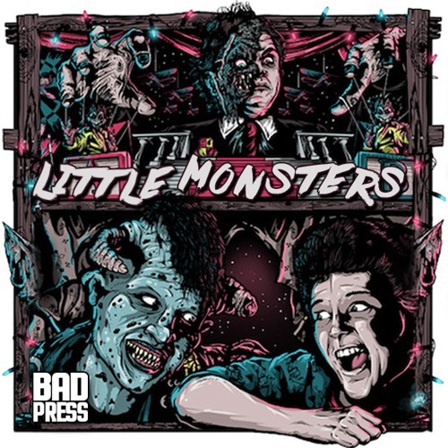 Stream Little Monsters [Original Track] by BAD PRESS | Listen online ...