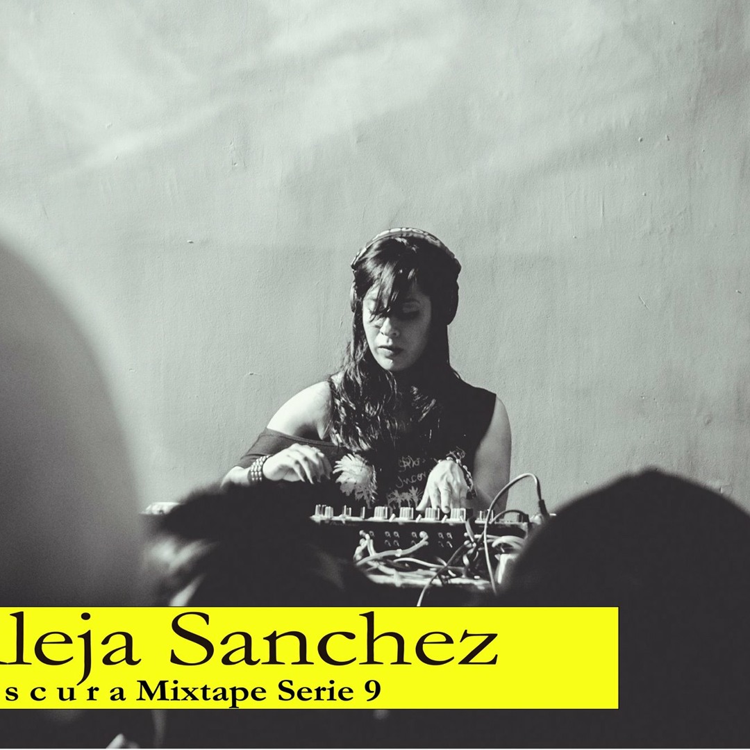 Stream Obscura Mixtape Serie 9 Aleja Sanchez by Aleja Sanchez (Official ...