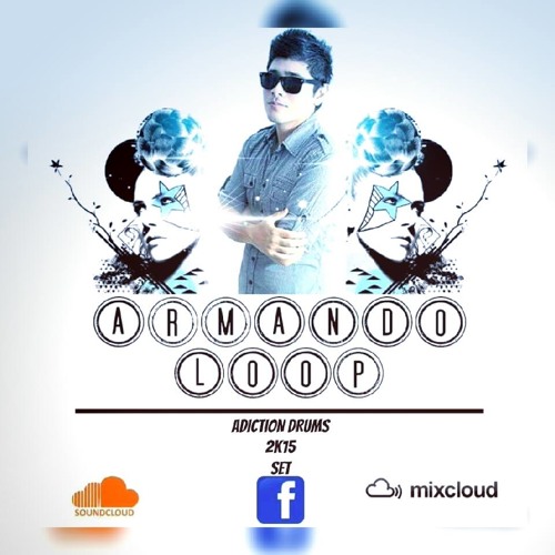 Stream ADICTION DRUMS - 2K15 SET (Armando Loop) by Armando Loop ★★ | Listen online for free on ...