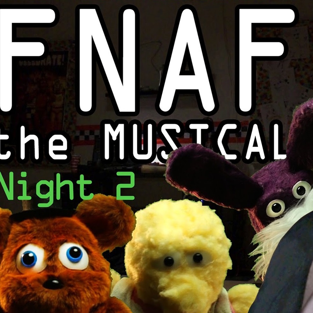 Listen to FNAF: The Musical- Night 2 (feat. Markiplier) by ...
