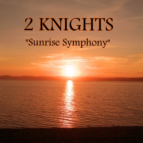 Stream 2 Knights - Sunrise Symphony (Edit) by joebrodie-1 | Listen ...